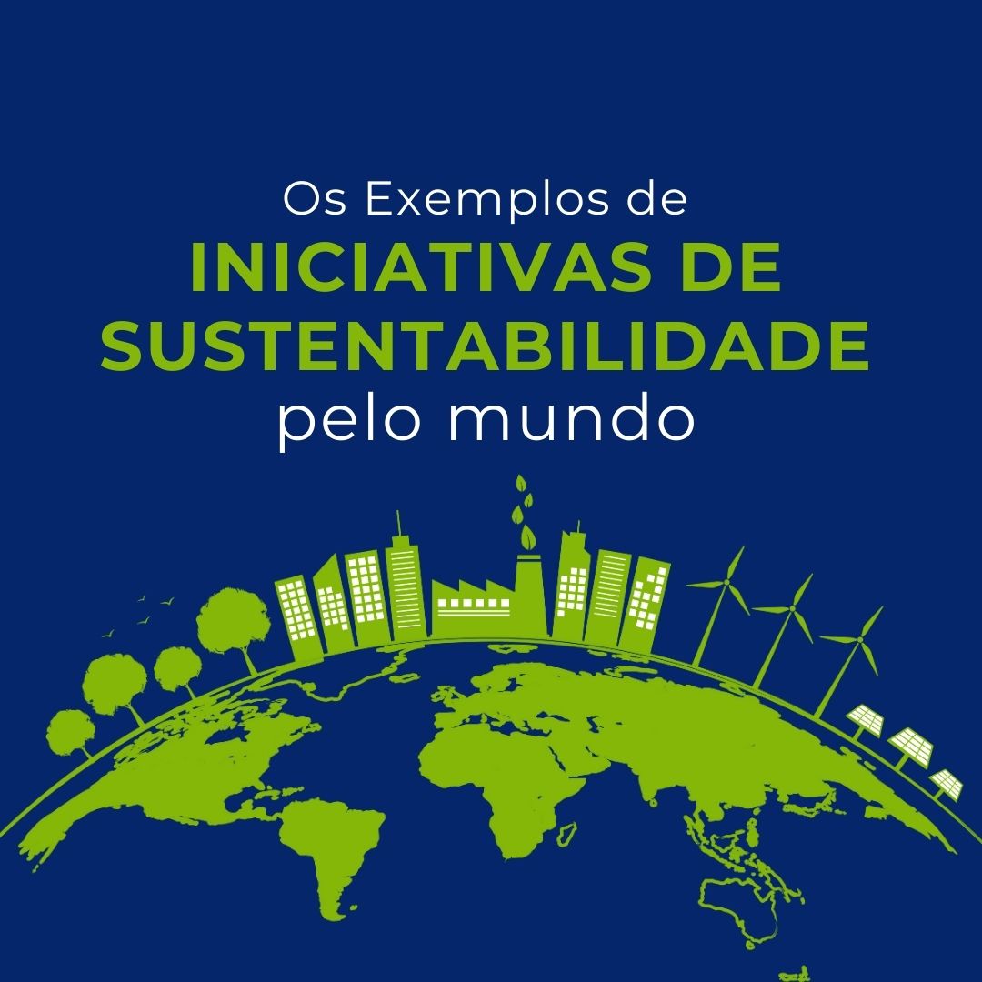 Exemplos de Iniciativas de Sustentabilidade pelo mundo - Trevo Reciclagem