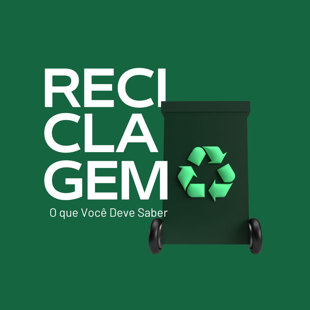 Reciclagem: O que Você Deve Saber - Trevo Reciclagem